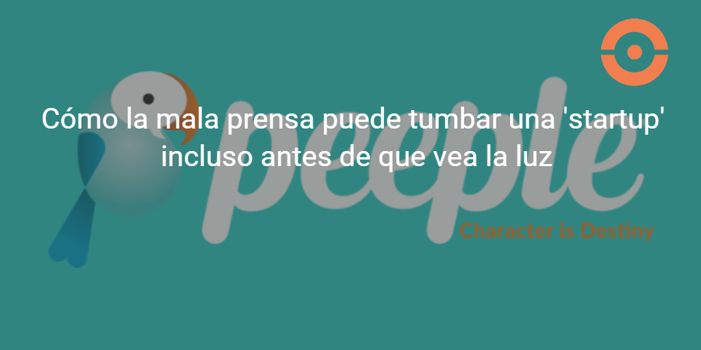 La mala prensa puede matar una startup antes de que nazca